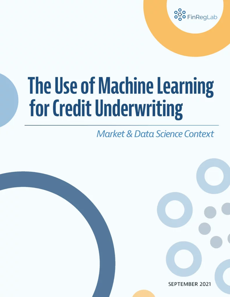 The Use of Machine Learning for Credit Underwriting: Market & Data ...